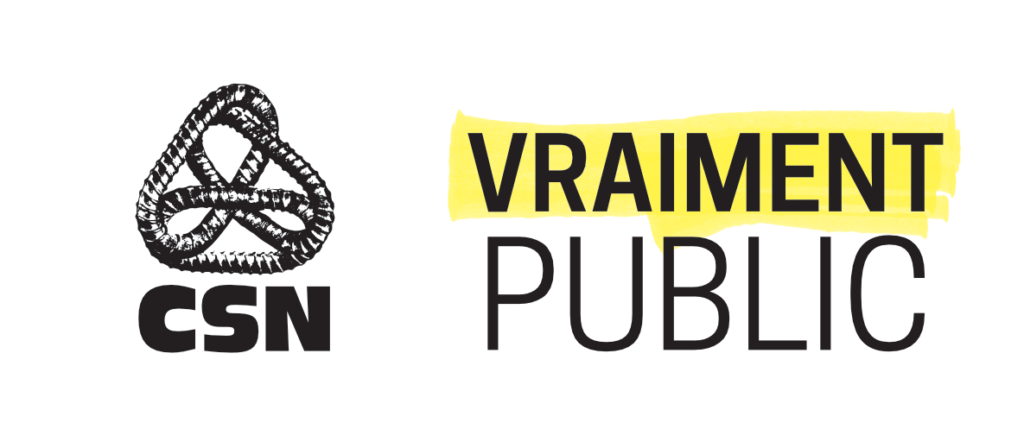 Vraiment public - CSN – Confédération des syndicats nationaux
